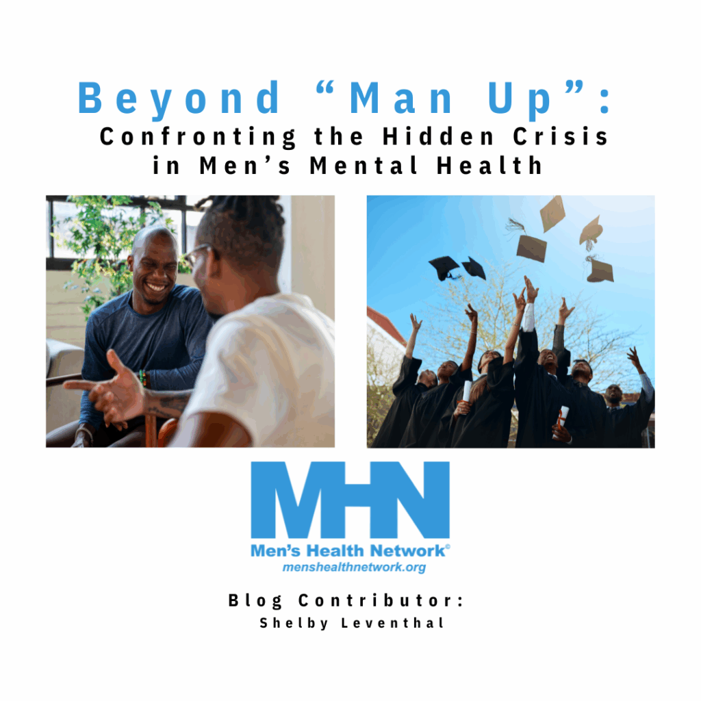 Beyond “Man Up”: Confronting the Hidden Crisis in Men’s Mental Health ...