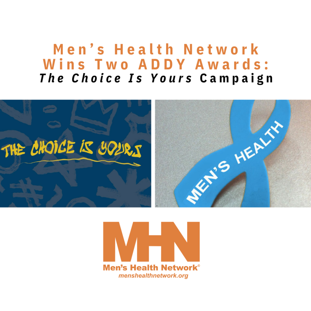 Men’s Health Network Wins Two ADDY Awards: The Choice Is Yours Campaign ...
